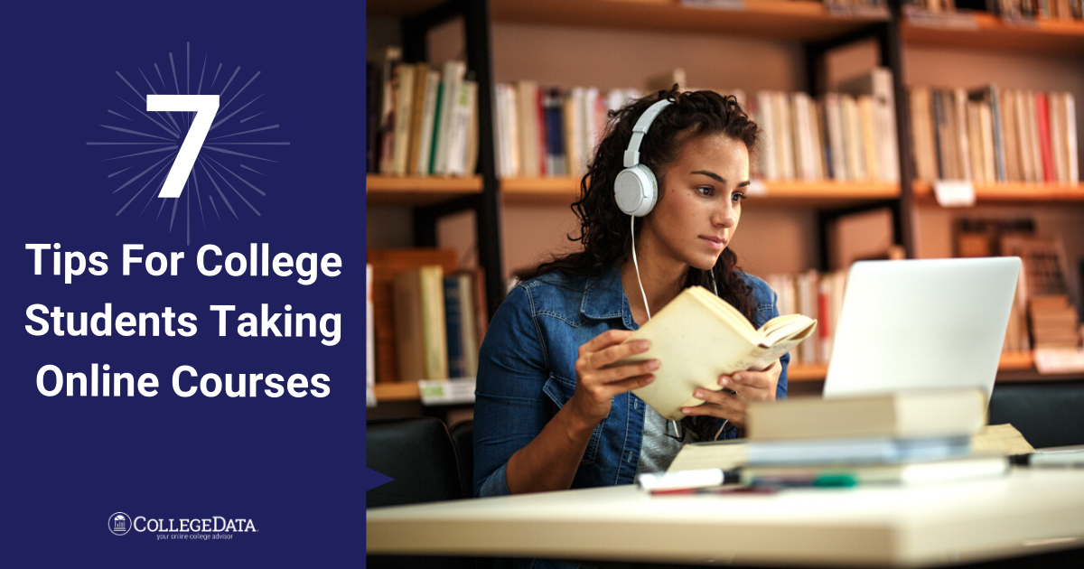7 Tips for College Students to Excel in Online Courses | CollegeData